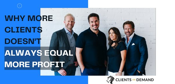 Russ Ruffino: Why More Clients Doesn’t Equal More Profit